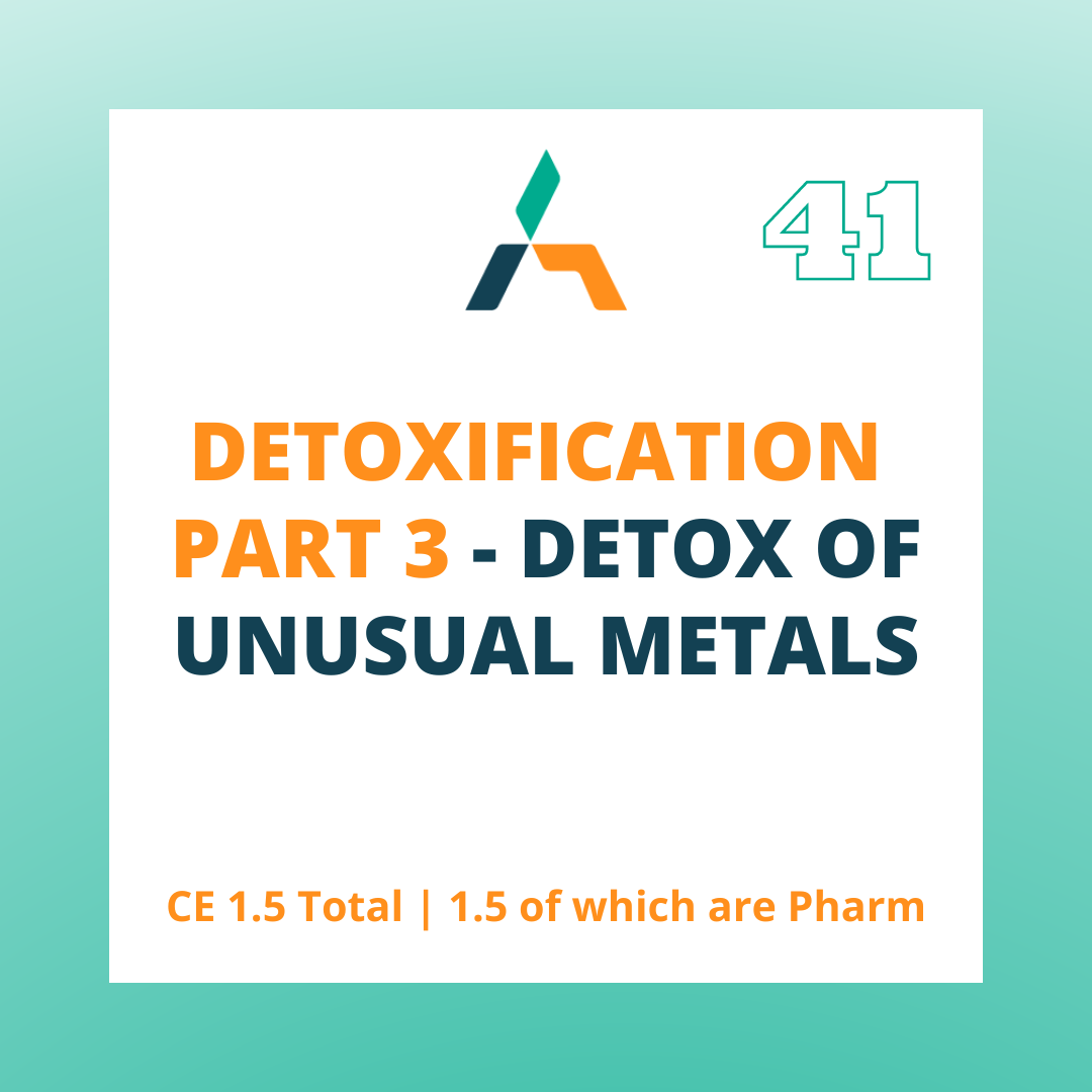 #41 Detoxification Part-3 Detox of Unusual Metals - Consult Dr. Anderson