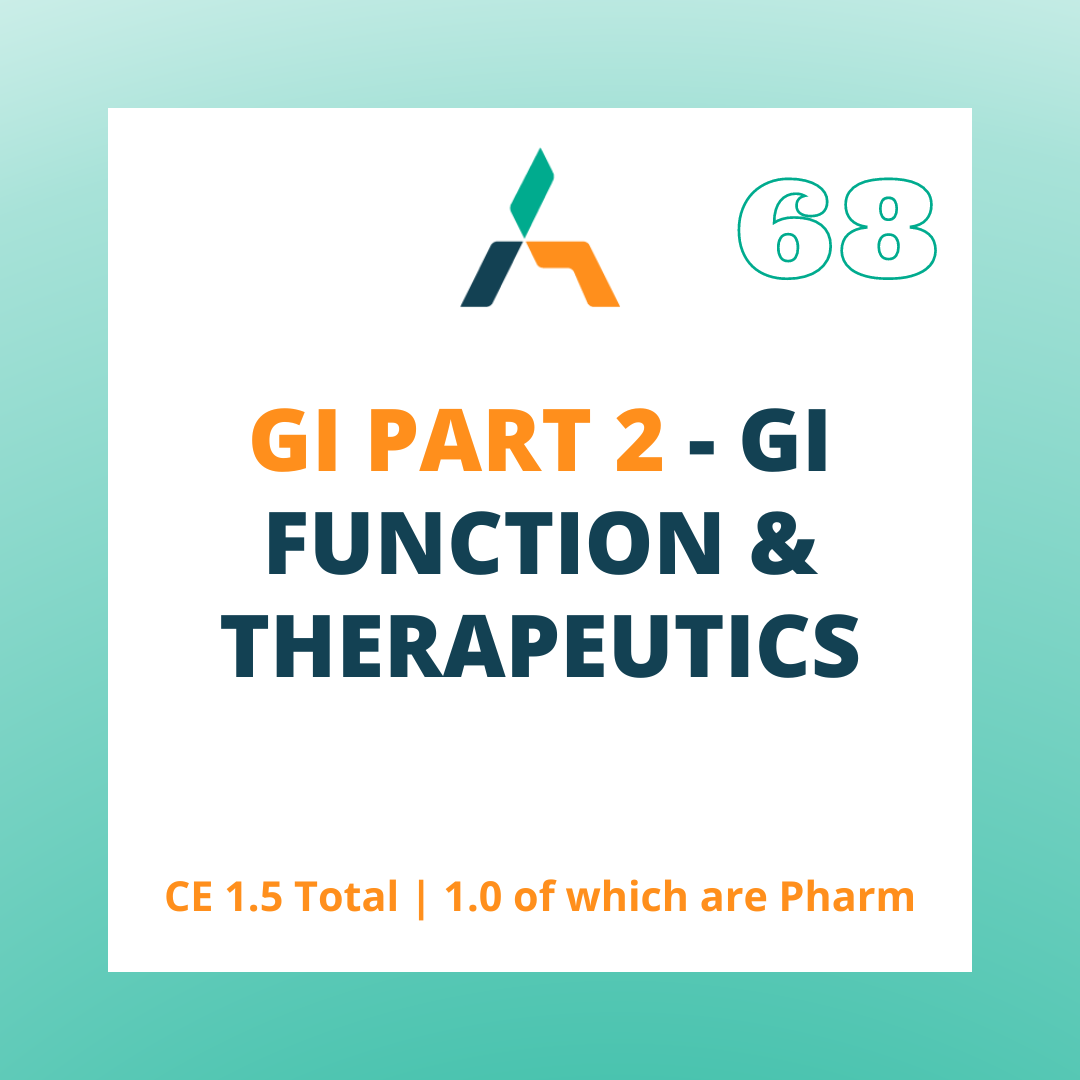 #68 GI Part-2 GI Function and Therapeutics - Consult Dr. Anderson