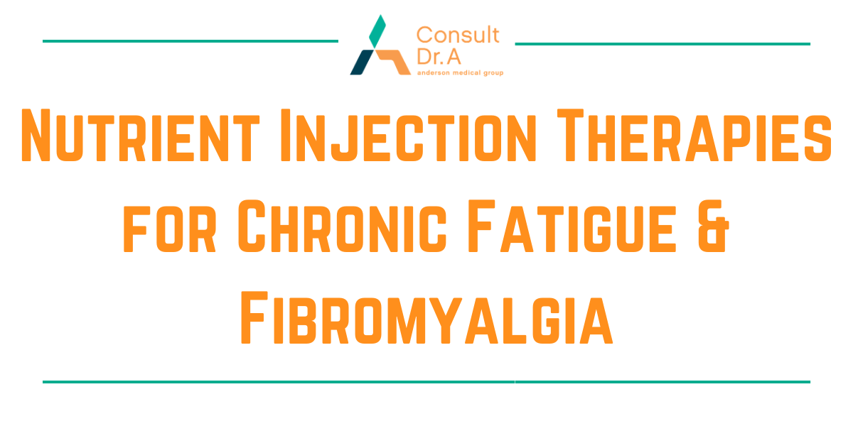 Nutrient Injection Therapies for Chronic Fatigue and Fibromyalgia ...