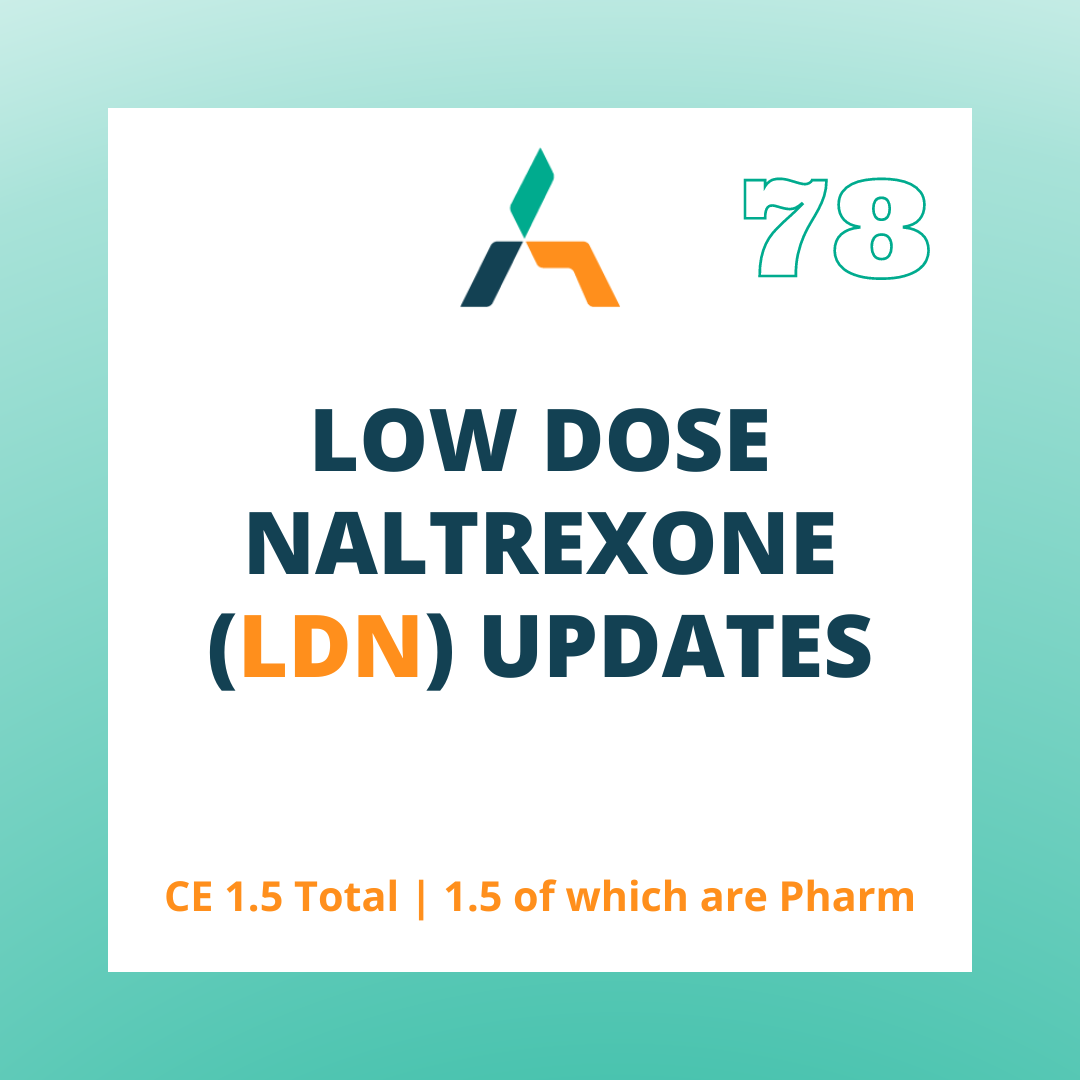 #78 LDN Updates and Dosing Information - Consult Dr. Anderson