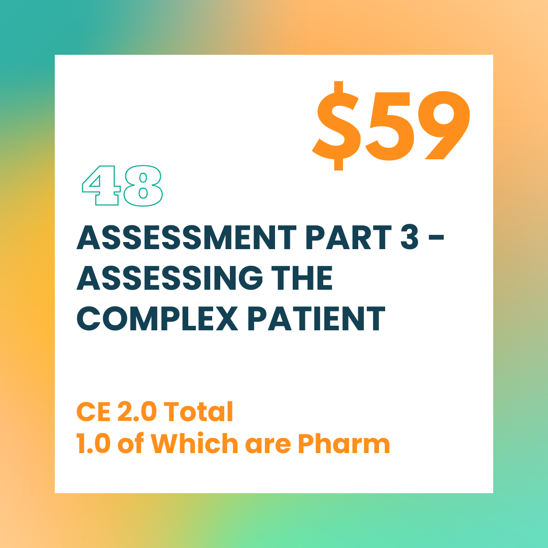 #48 Assessment Part-3 Assessing the Complex Patient - Consult Dr. Anderson